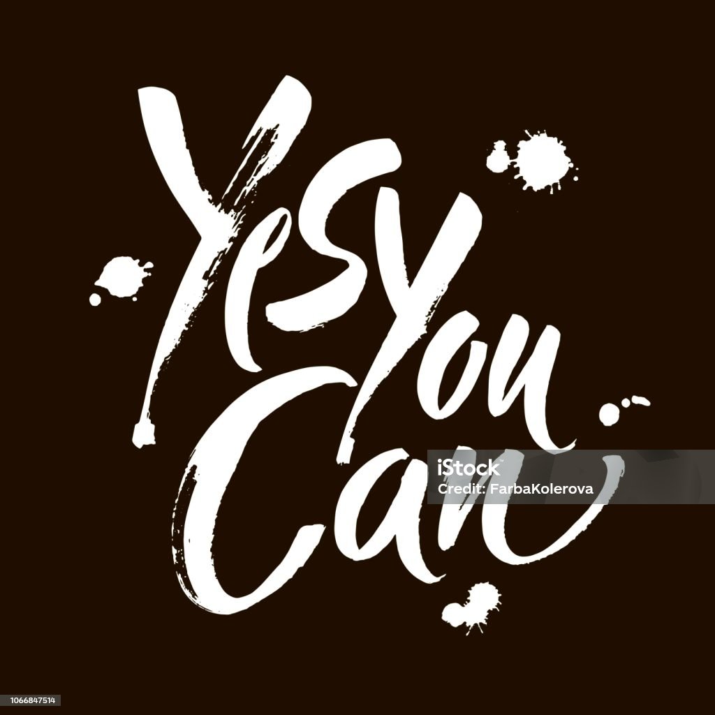 Yes You Can Motivation Handwritten Quote Phrase Design Hand Lettering