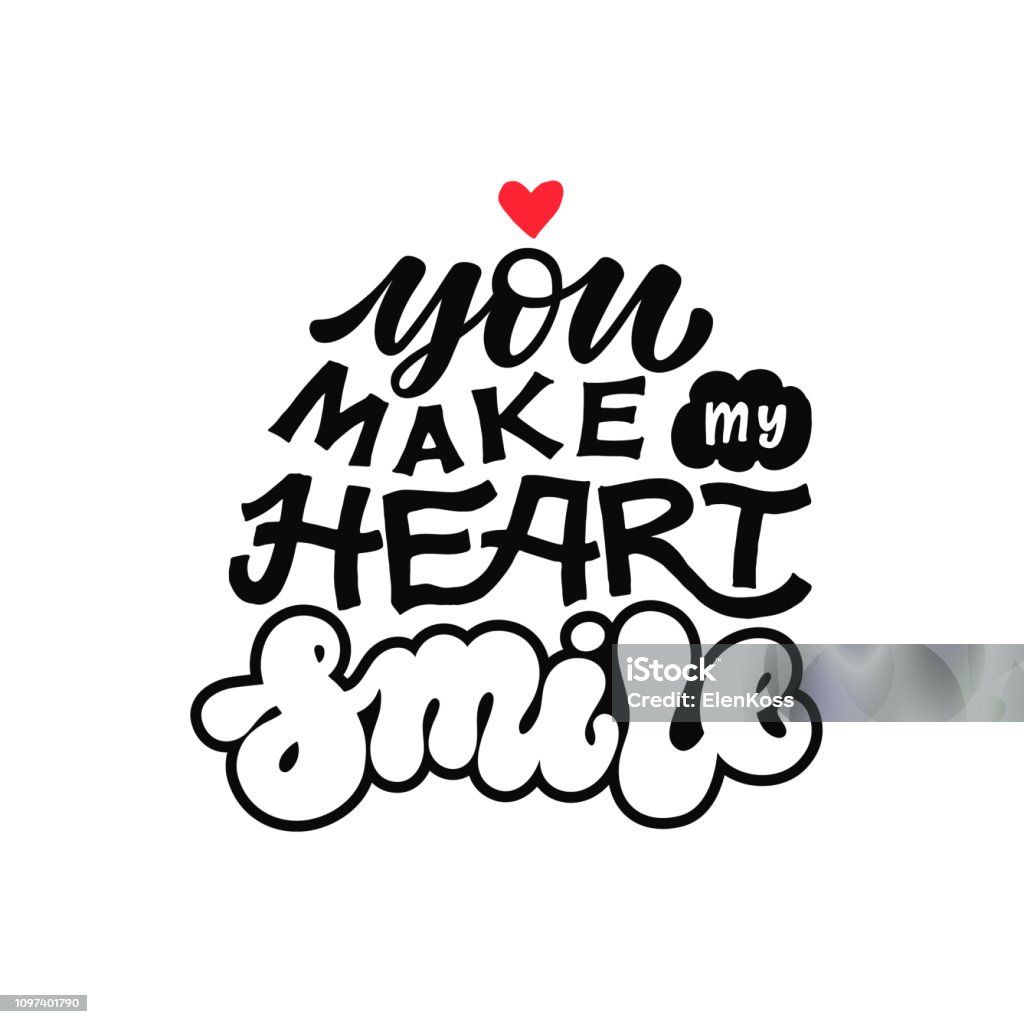 You Make My Heart Smile Vector Illustration Black Handwritten