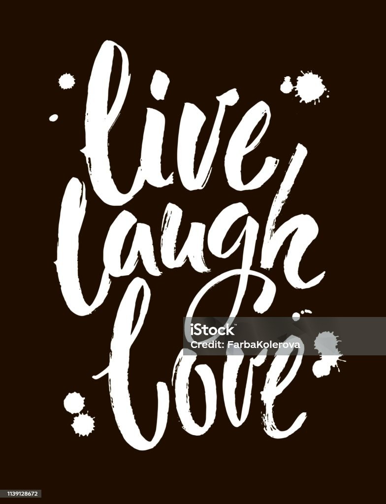 Hand Drawn Typography Poster Inspirational Quote Live Laugh Lovefor