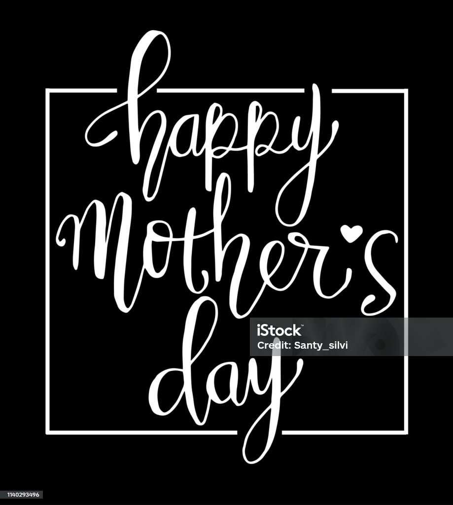 Happy Mothers Day Lettering Handwritten Typography Calligraphy Text