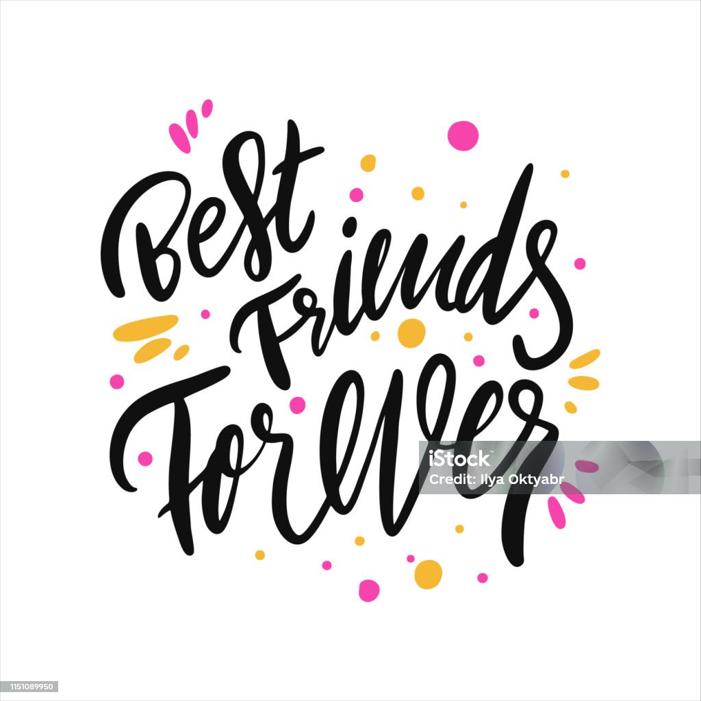 Best Friends Forever Hand Drawn Vector Lettering Isolated On White