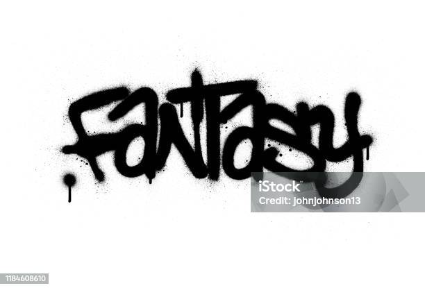 Kata Fantasi Grafiti Disemprotkan Dalam Hitam Di Atas Putih Ilustrasi