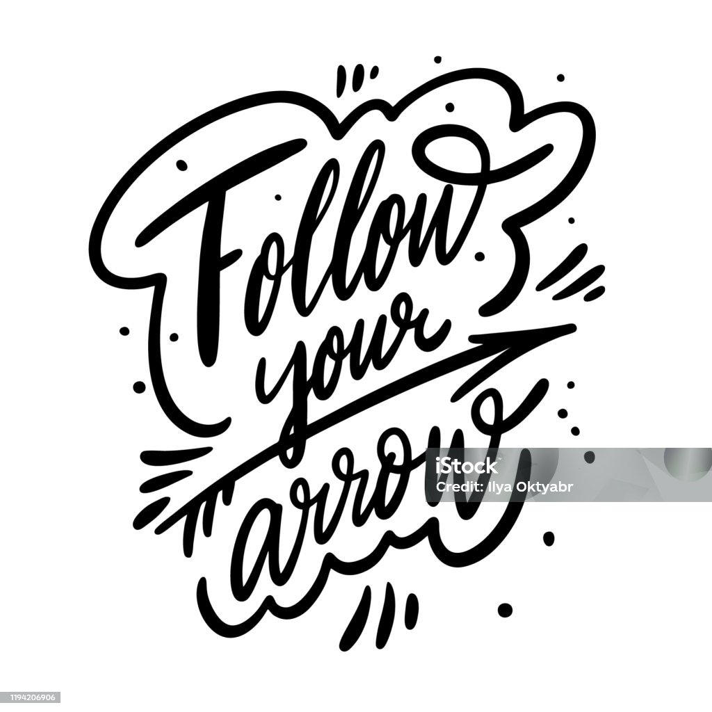 Suivez Votre Flèche Motique Calligraphie Phrase Lettrage À Lencre Noire