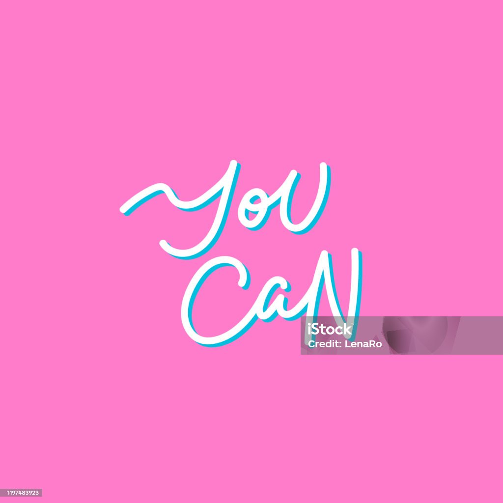 You Can Pink Calligraphy Quote Lettering Stock Illustration Download