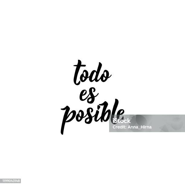 Everything Is Possible In Spanish Lettering Ink Illustration Modern