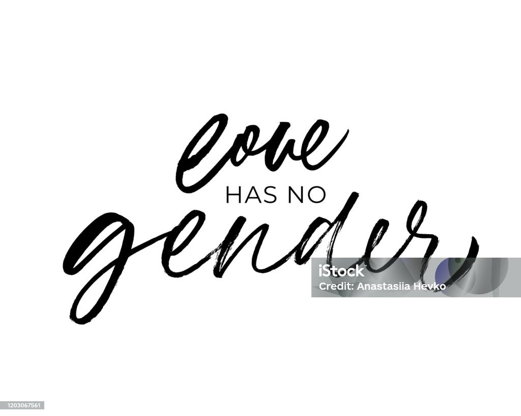 Love Has No Gender Quote Modern Brush Calligraphy Vector Ink Illustration Isolated On White