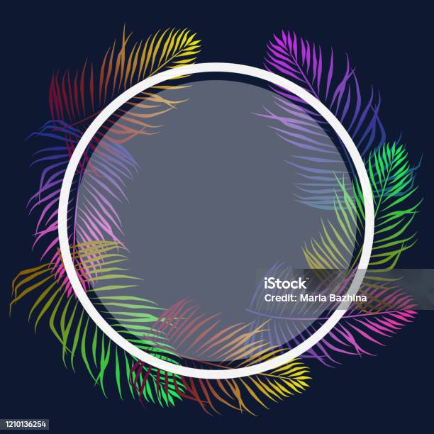 Bingkai Bulat Warna Neon Daun Palem Tropis Untuk Teks Ilustrasi Stok ... Bingkai Bulat Warna Neon Daun Palem Tropis Untuk Teks Ilustrasi Stok ...