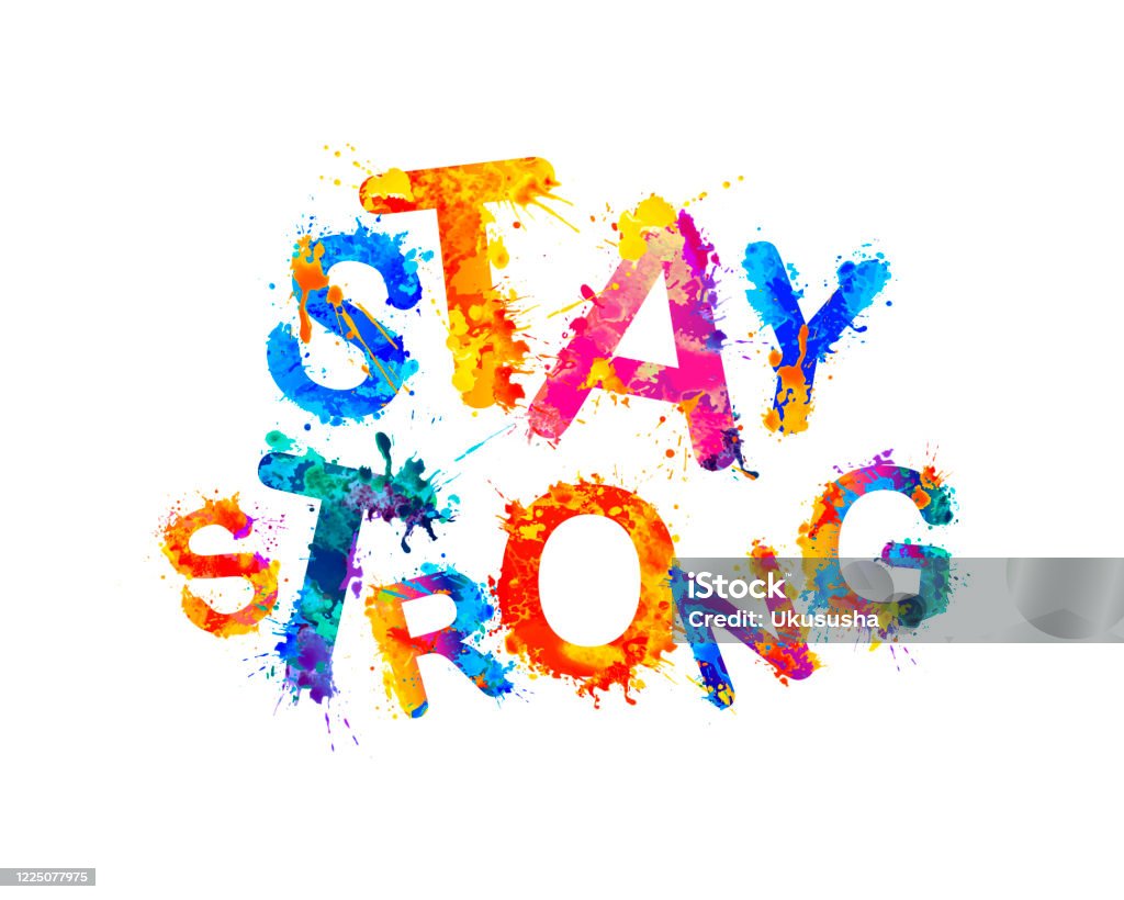 Stay Strong Vector Splash Paint Letters Stock Illustration - Download ... Stay Strong Vector Splash Paint Letters Stock Illustration - Download ...