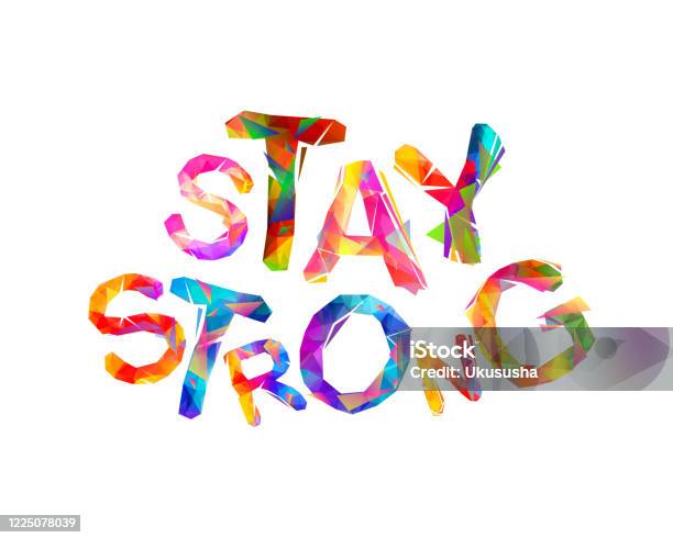 Stay Strong Vector Colorful Letters Stock Illustration - Download Image ... Stay Strong Vector Colorful Letters Stock Illustration - Download Image ...