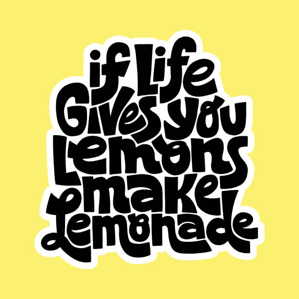 80 When Life Gives You Lemons Stock Illustrations Royalty Free Vector