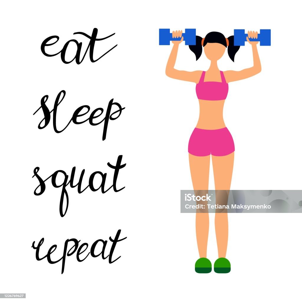 Woman With Dumbbells Does A Workout Eat Sleep Squat Repeat Handwritten