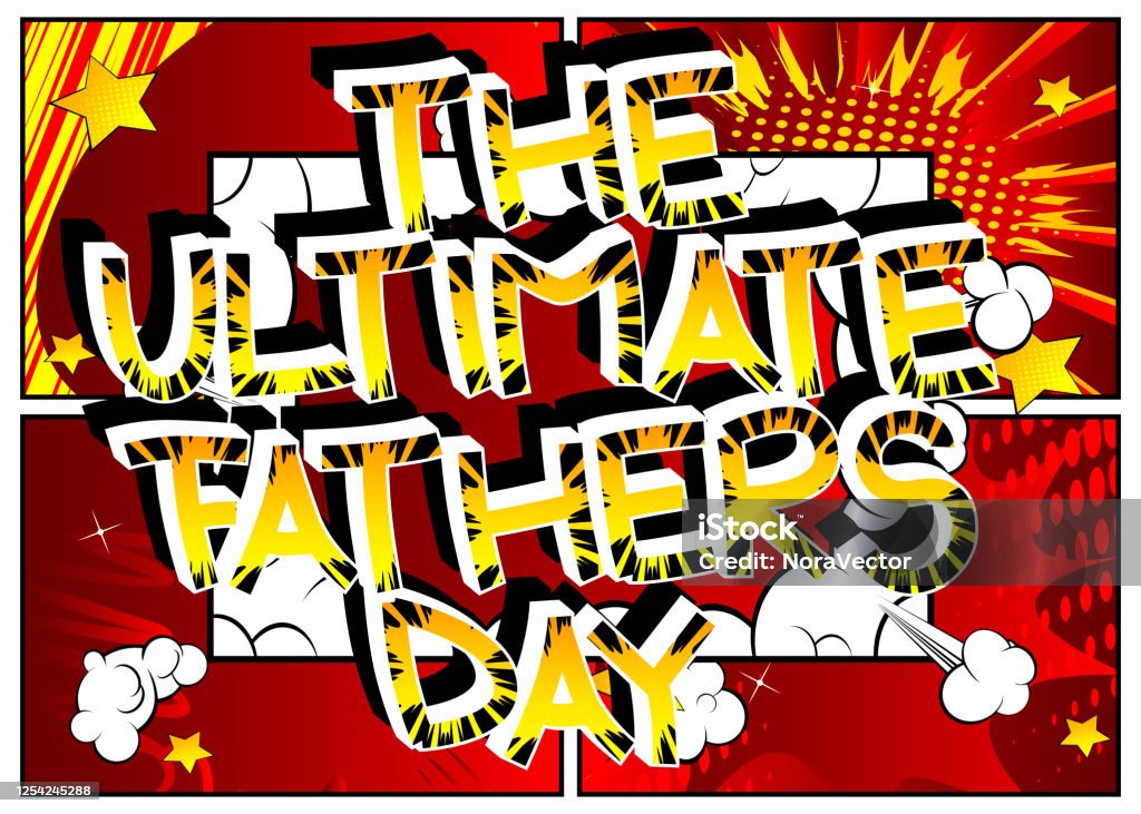 The Ultmate Fathers Day Comic Book Style Cartoon Text Stock
