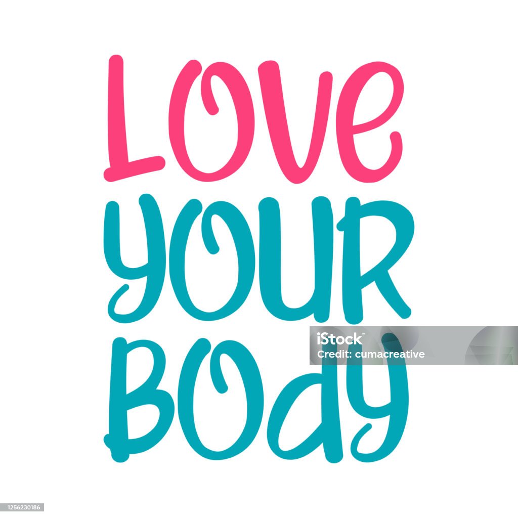 Love Your Body Best Cool Inspirational Or Motivational About Positive Body Image Quotes Stock