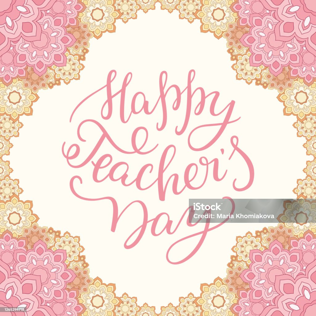 Happy Teachers Day Hand Lettering With Flower Frame Template For