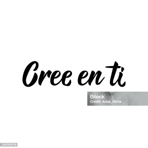 Believe In Yourself In Spanish Lettering Ink Illustration Modern Brush
