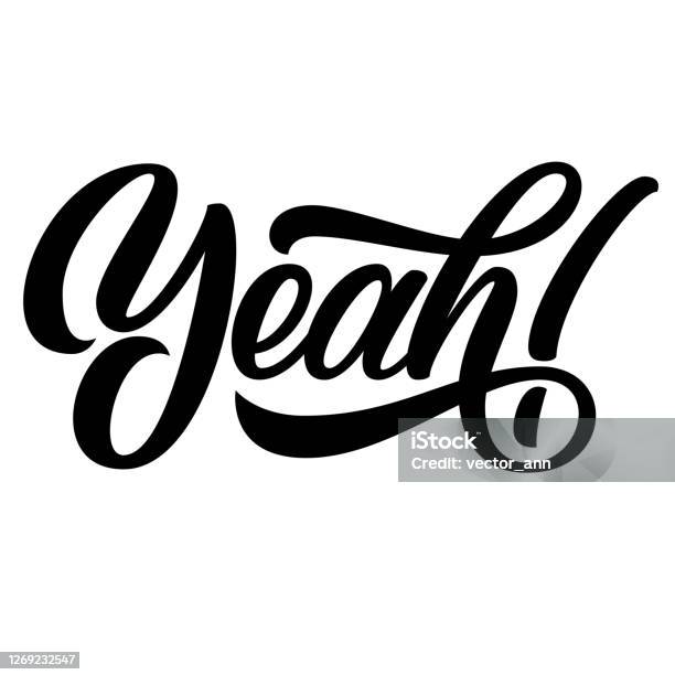 Yeah Hand Lettering Custom Typography Stock Illustration - Download ... Yeah Hand Lettering Custom Typography Stock Illustration - Download ...