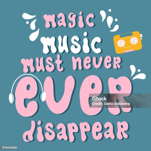 Magic Music Tidak Boleh Pernah Menghilang Kutipan Huruf Vektor Tulisan