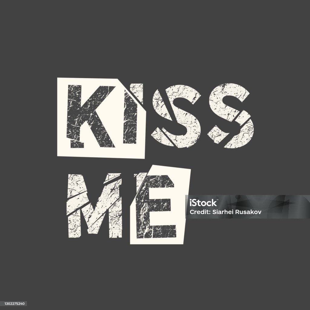 Cium Aku Grunge Frase Vintage Tipografi Grafik Kaos Cetak Poster