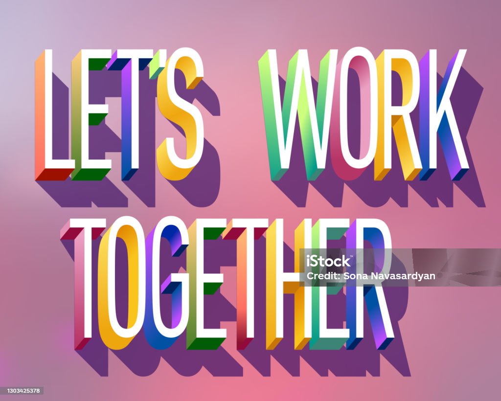 Bunte Illustration Des Textes Lets Work Together Stock Vektor Art und ... Bunte Illustration Des Textes Lets Work Together Stock Vektor Art und ...