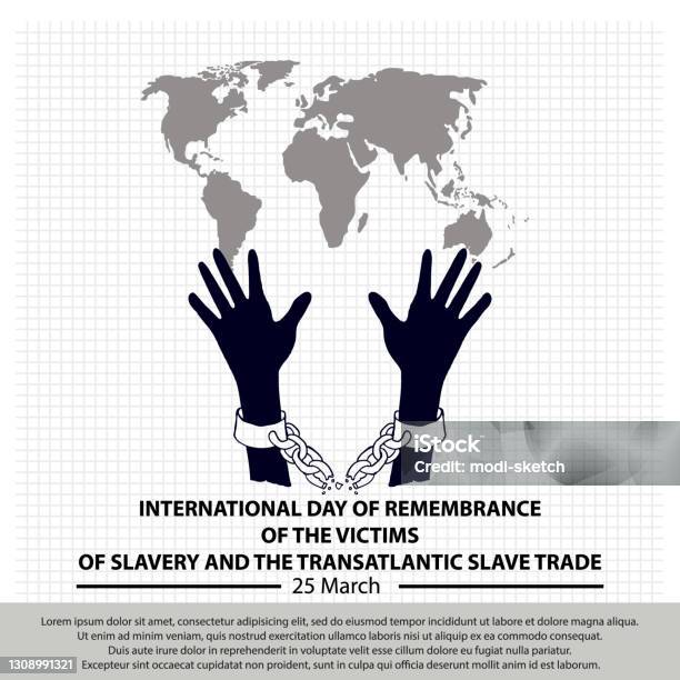 International Day Of Remembrance Of The Victims Of Slavery And The