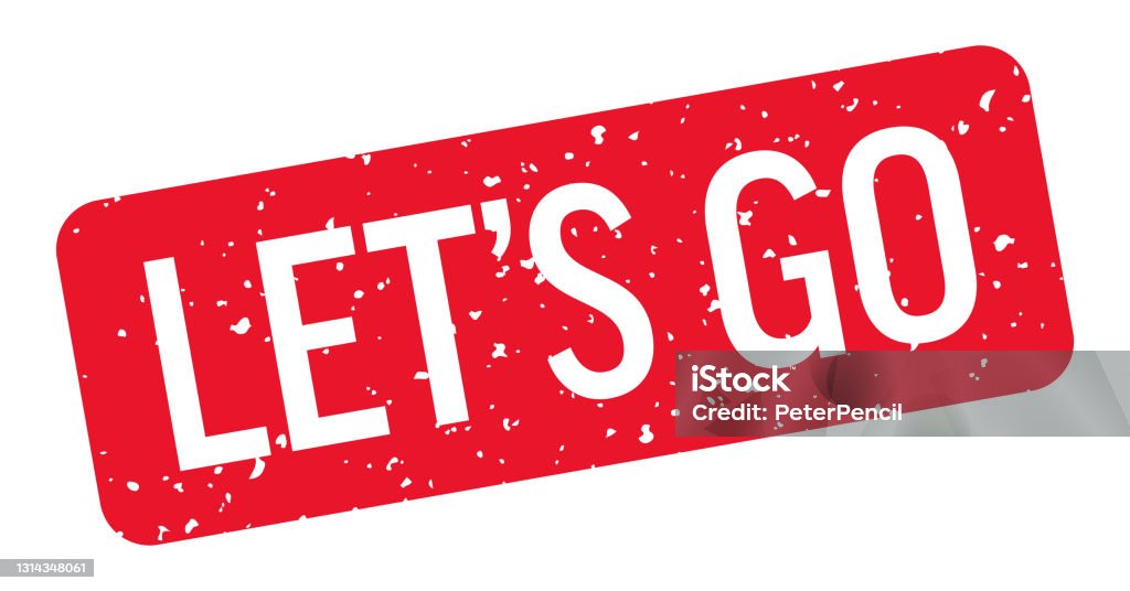 Lets Go Stamp Imprint Seal Template Vector Stock Illustration Stock ... Lets Go Stamp Imprint Seal Template Vector Stock Illustration Stock ...