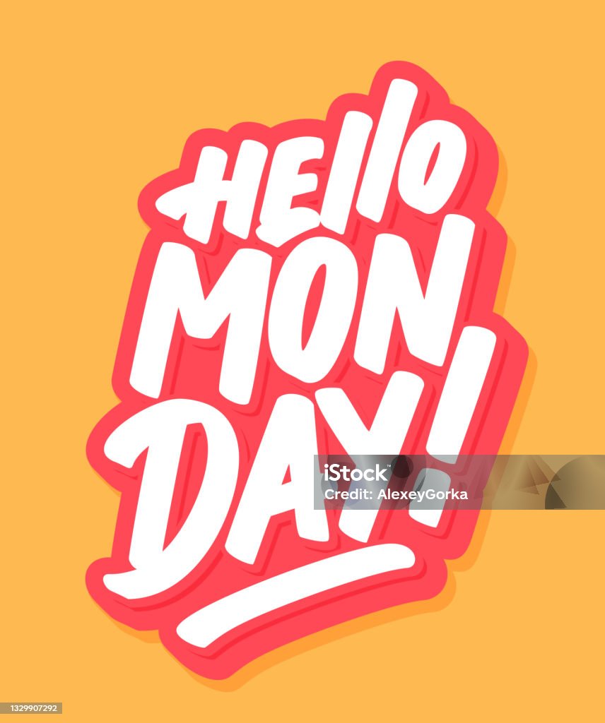Hello Monday Vector Handwritten Lettering Vector Illustration Stock