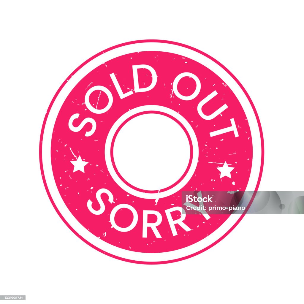 Sorry Sold Out Rubber Grunge Stamp Seal On White Stock Illustration ... Sorry Sold Out Rubber Grunge Stamp Seal On White Stock Illustration ...