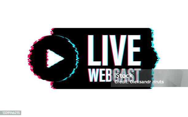 Live Webcast Button Icon Emblem Glitch Icon Vector Stock Illustration ... Live Webcast Button Icon Emblem Glitch Icon Vector Stock Illustration ...