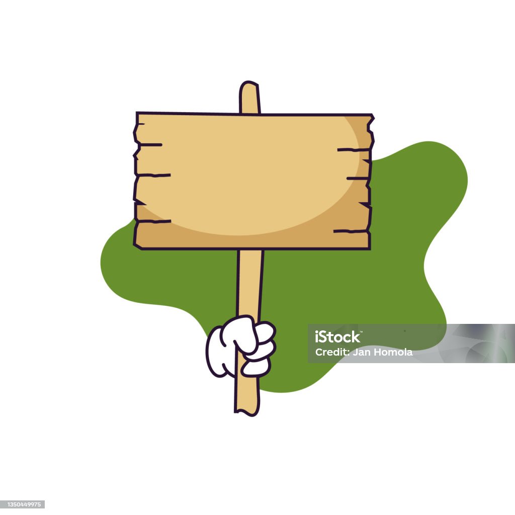 Cartoon Hand Holding A Wooden Sign Vector Illustration Isolated On