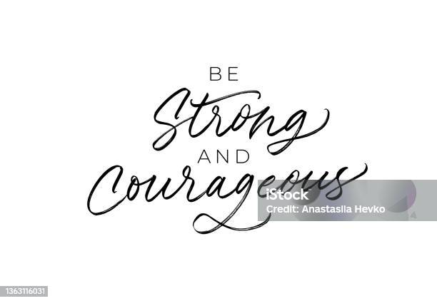 Be Strong And Courageous Motivation Quote Stock Illustration Download