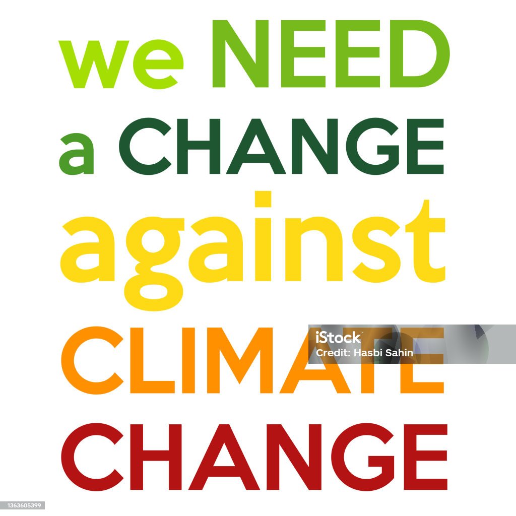We Need A Change Slogan For Climate Change Global Warming Vector向量圖形及更多 ... We Need A Change Slogan For Climate Change Global Warming Vector向量圖形及更多 ...