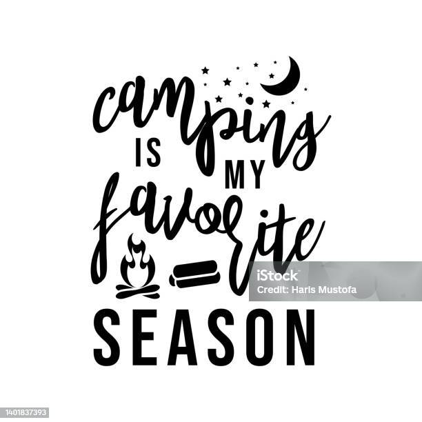 Camping Is My Favorite Season Camping Lettering Quote Vector Stock