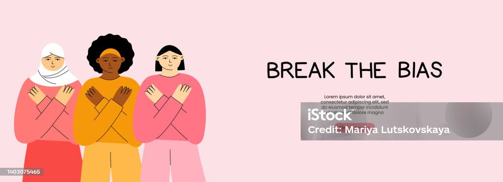 Movement Against Discrimination Break The Bias International Woman Day