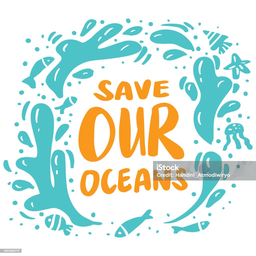 Save Our Oceans Hand Drawn Lettering Protect Ocean Concept Stock