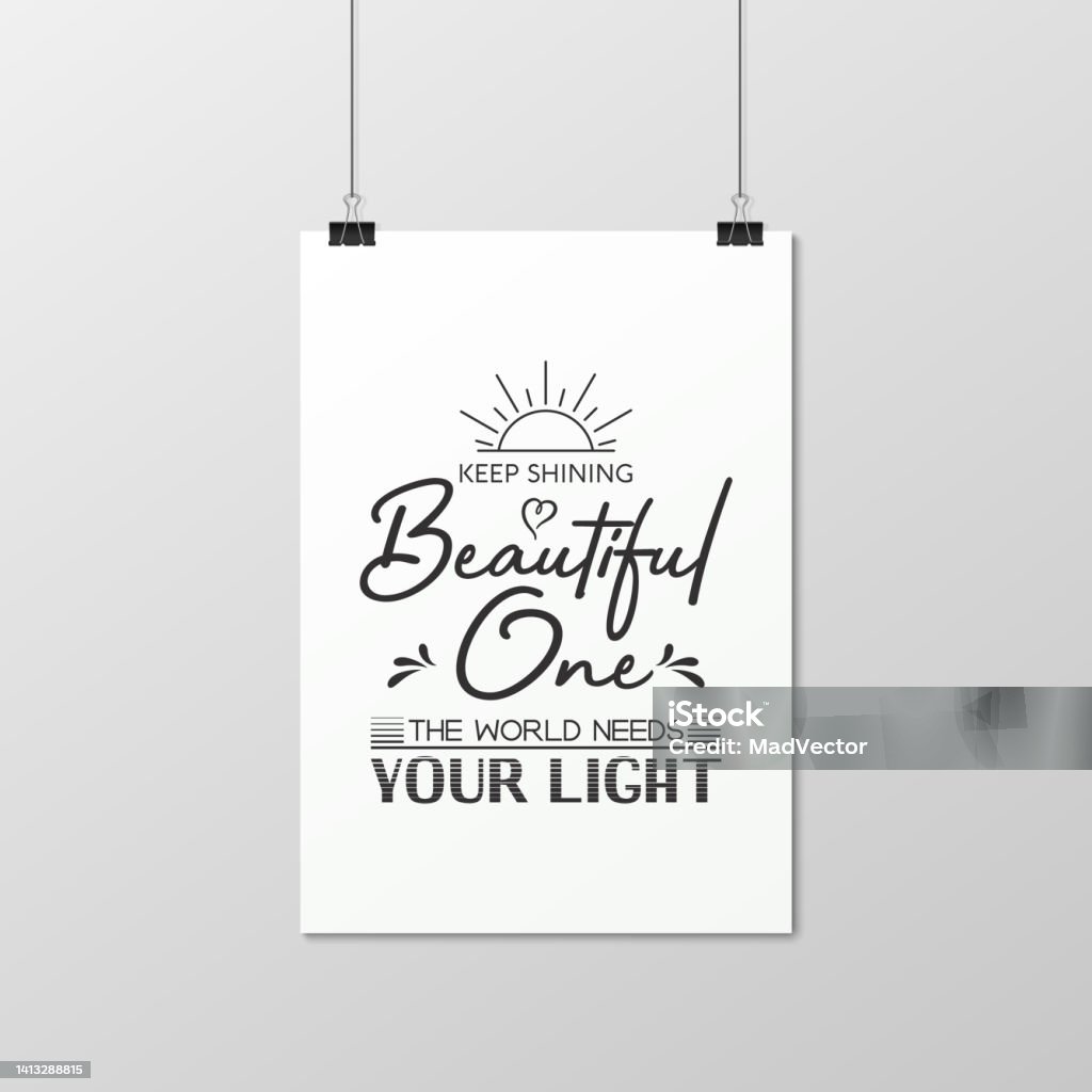Keep Shining Beautiful One Vector Typographic Quote Paper White Poster