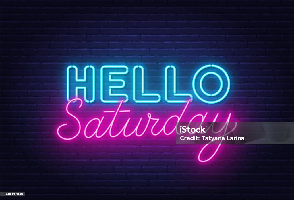 Hello Saturday Sign On Brick Wall Background Stock Illustration Download Image Now