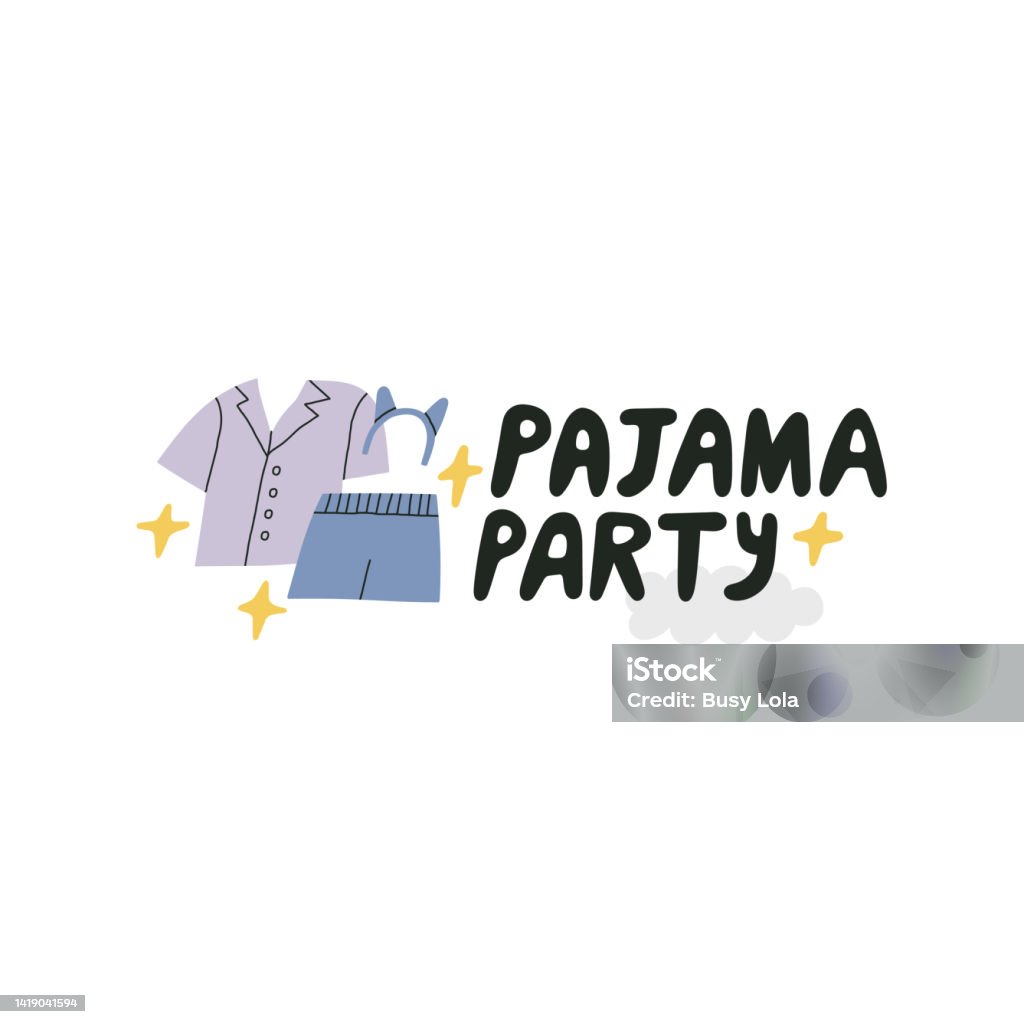 Pajama Party Hand Drawn Lettering With Nice Illustration Of Nightgown
