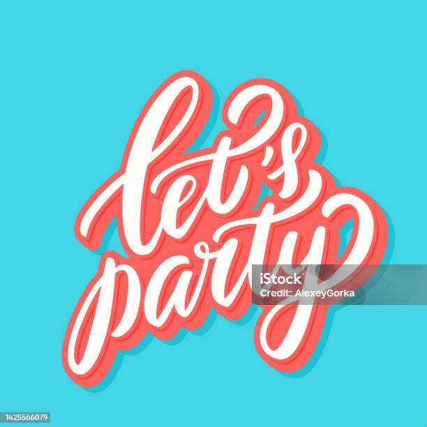 Lets Party Vector Lettering Banner Stock Illustration - Download Image ... Lets Party Vector Lettering Banner Stock Illustration - Download Image ...