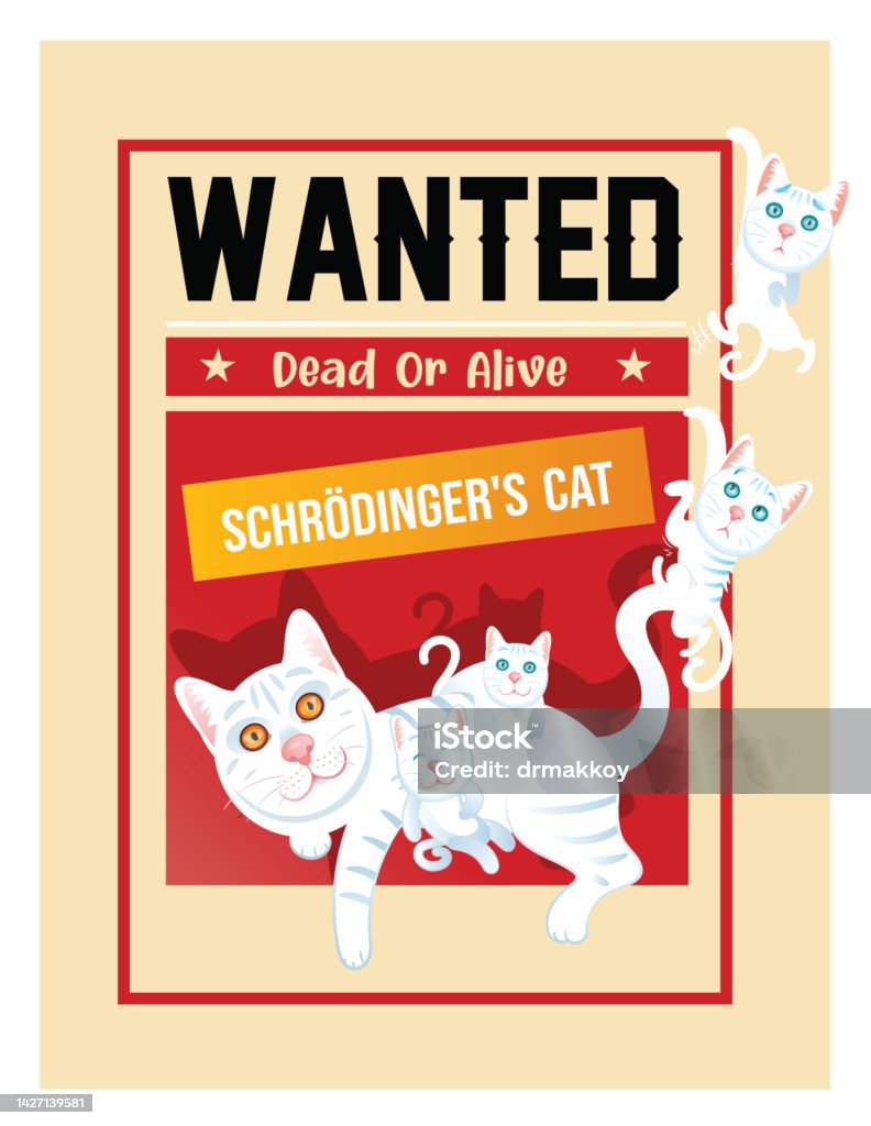 Schrodingers Cat And Dead Or Alive Wanted Poster Stock Illustration Download Image Now