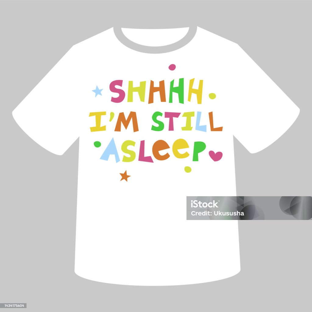 Shhhh Im Still Asleep Vector Tshirt Lettering Design Stock Illustration