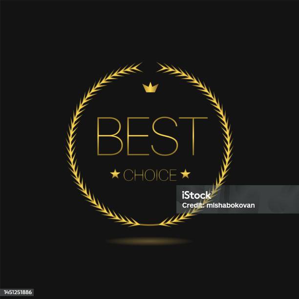 Best Choice Golden Laurel Wreath Vector Label Stock Illustration ... Best Choice Golden Laurel Wreath Vector Label Stock Illustration ...