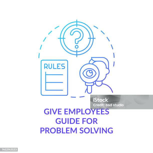 Give Employees Guide For Problem Solving Blue Gradient Concept Icon