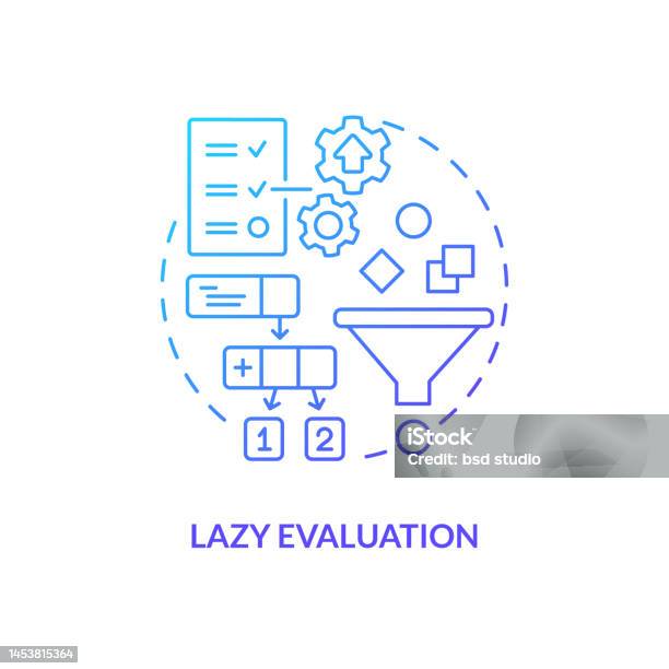 Lazy Evaluation Blue Gradient Concept Icon Stock Illustration ... Lazy Evaluation Blue Gradient Concept Icon Stock Illustration ...