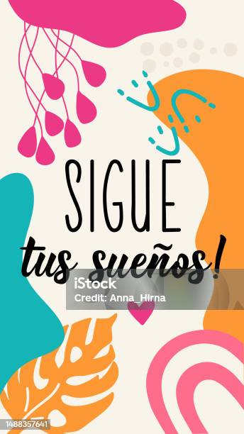 Follow Your Dreams In Spanish Spanish Lettering Ink Illustration Modern