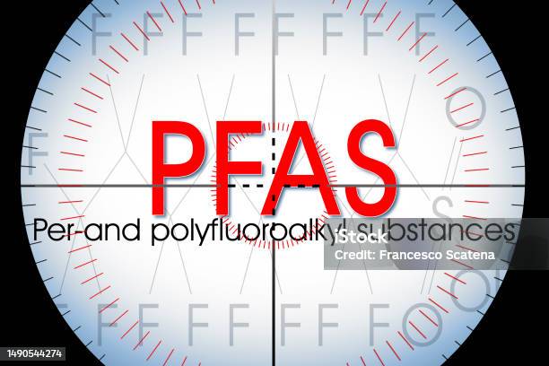 Alertness About Dangerous Pfas Perand Polyfluoroalkyl Substances Used