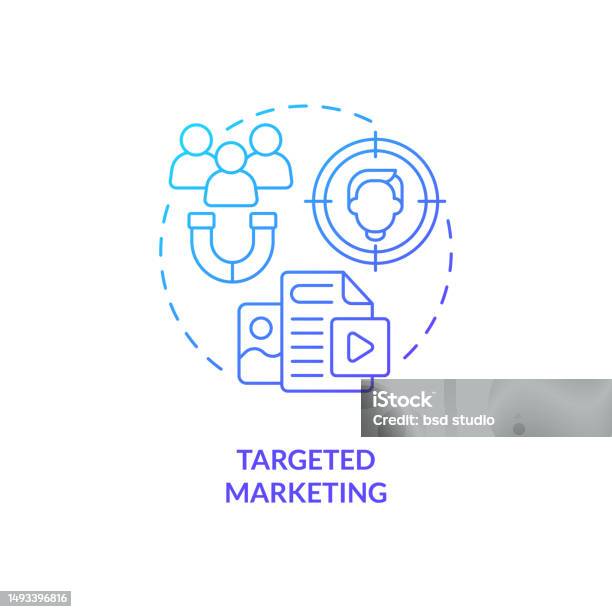 Targeted Marketing Blue Gradient Concept Icon Stock Illustration ... Targeted Marketing Blue Gradient Concept Icon Stock Illustration ...
