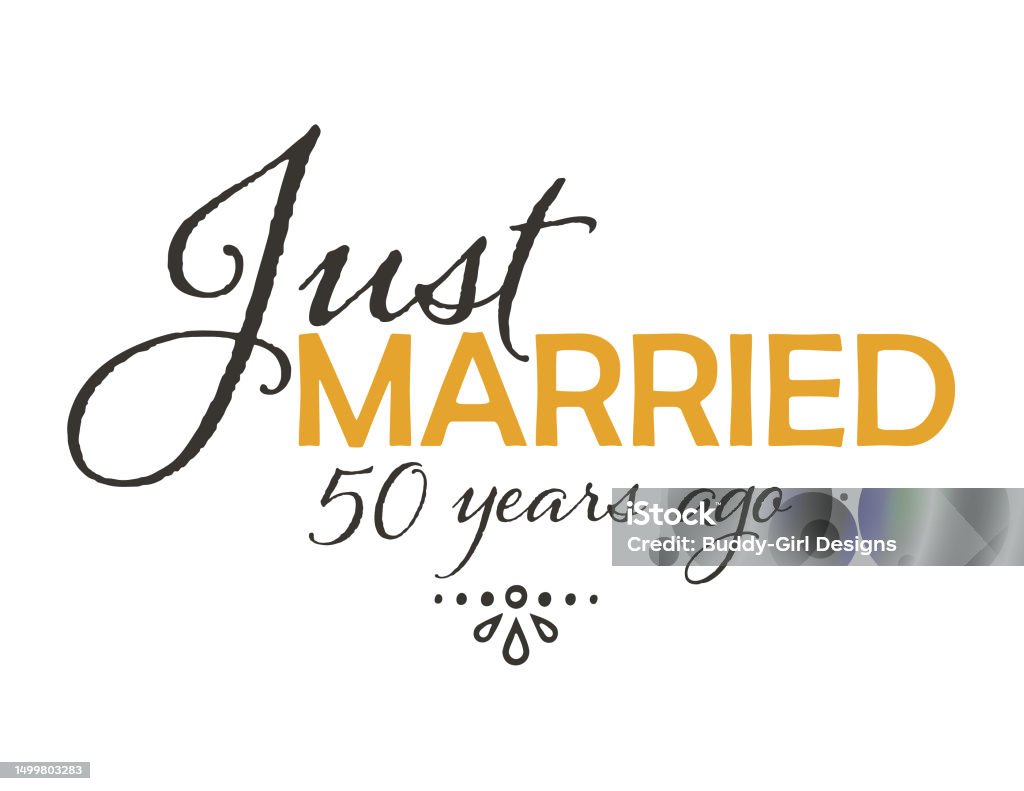 Just Married 50 Years Ago Stock Illustration - Download Image Now ... Just Married 50 Years Ago Stock Illustration - Download Image Now ...
