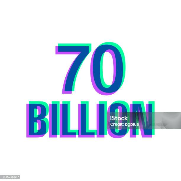 70 Billion Icon With Two Color Overlay On White Background Stock ... 70 Billion Icon With Two Color Overlay On White Background Stock ...