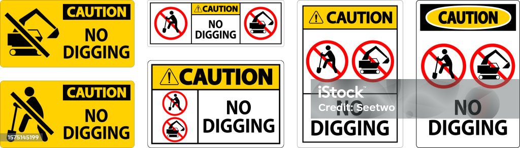 Caution Sign No Digging Sign Stock Illustration - Download Image Now ... Caution Sign No Digging Sign Stock Illustration - Download Image Now ...