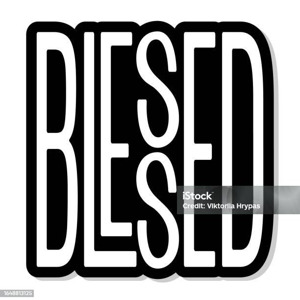 Blessed Vector Typography Text Stock Illustration - Download Image Now ... Blessed Vector Typography Text Stock Illustration - Download Image Now ...